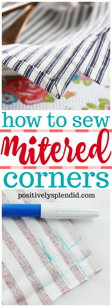 How to Sew Mitered Corners (The Easy Way!) - Positively Splendid {Crafts, Sewing, Recipes and ...